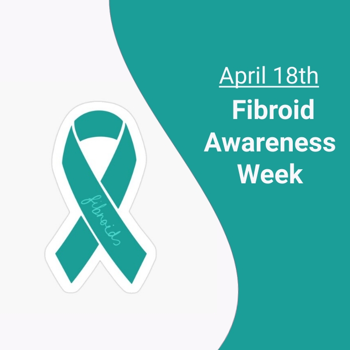 Copy of Fibroid Awareness Week | PosterMyWall