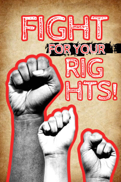 FIGHT FOR YOUR RIGHTS Templat | PosterMyWall