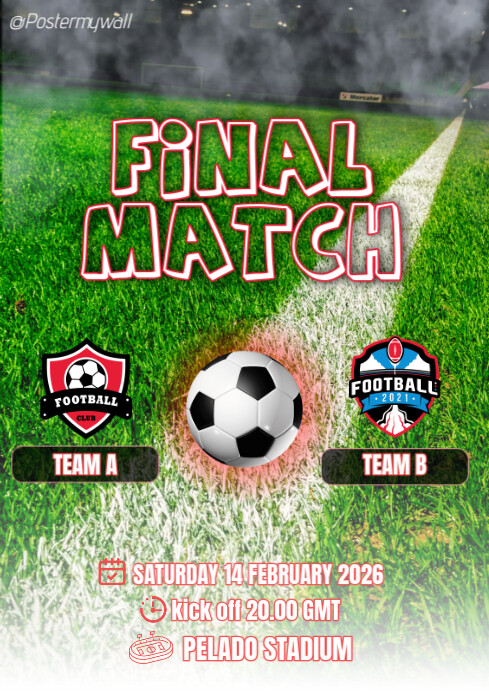Copy of FINAL MATCH FOOTBALL | PosterMyWall