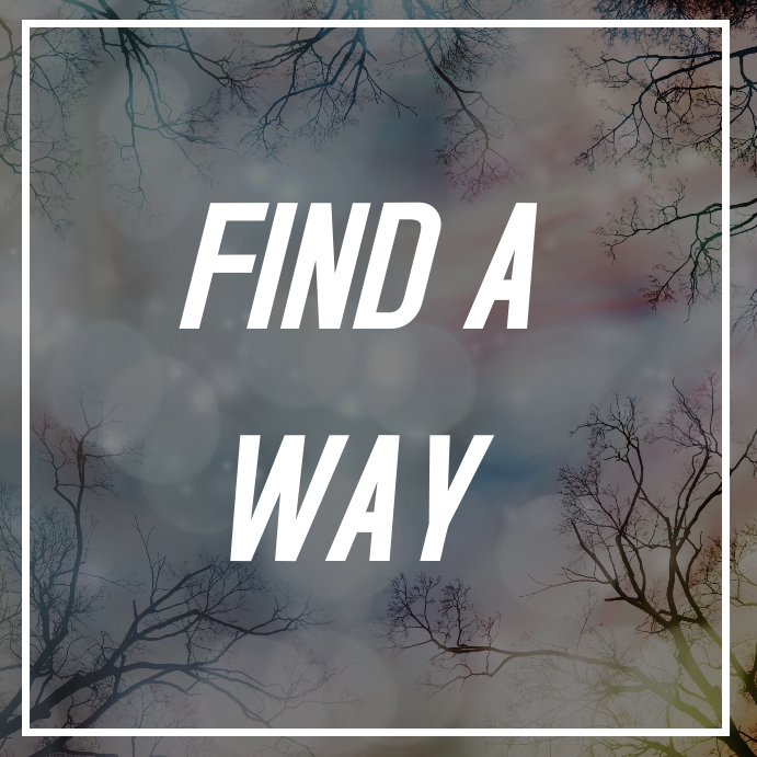 Find a way Template | PosterMyWall