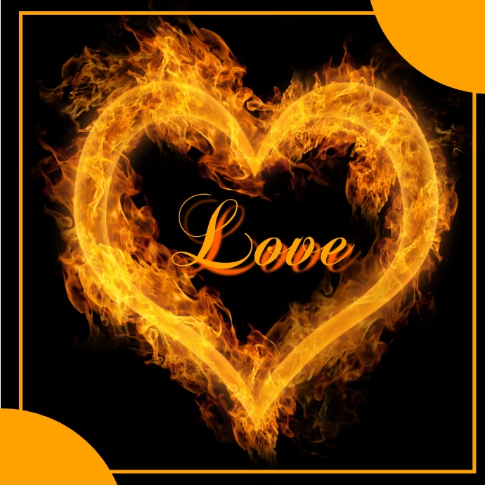 Copy of fire love video | PosterMyWall
