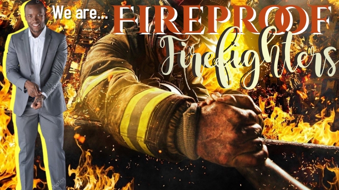 Fireproof Firefiighters Template | PosterMyWall