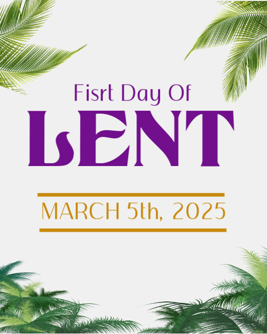 First day 1 of lent 2025 instagram poster template | PosterMyWall