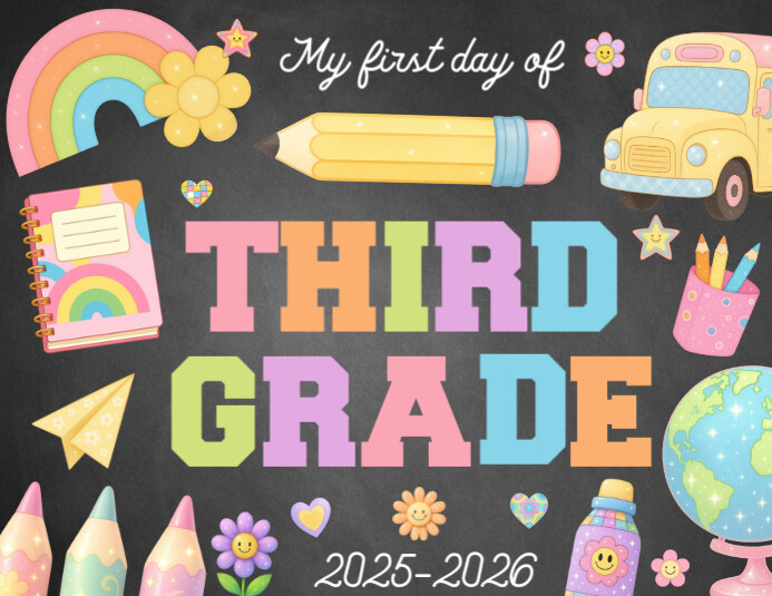 Copy of First Day of 3rd GRADE Sign, CHALK First Day of 3rd GRADE Sign | PosterMyWall