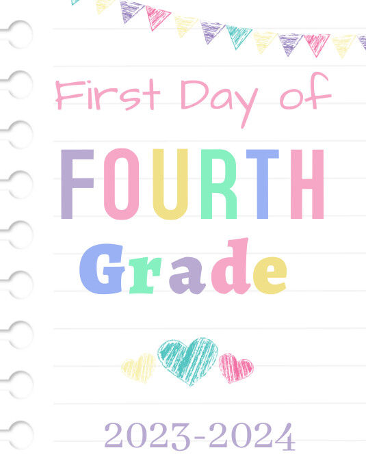 Copy of First day of 4th grade sign | PosterMyWall