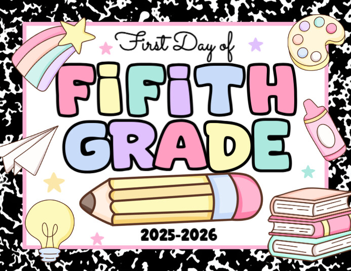 Plantilla de First Day of Fifth Grade Sign | PosterMyWall