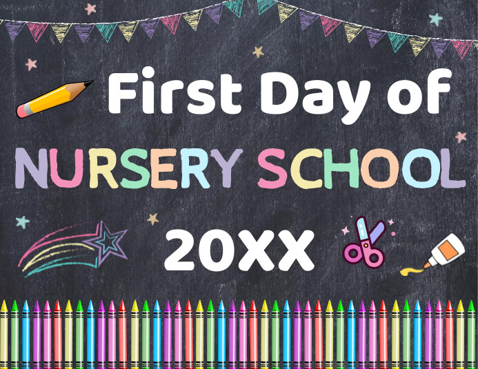 First Day of Nursery School Template | PosterMyWall
