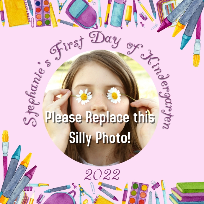Copy of First Day of School Photo Template with Tips | PosterMyWall