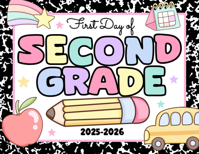 First Day of Second Grade Sign Template | PosterMyWall