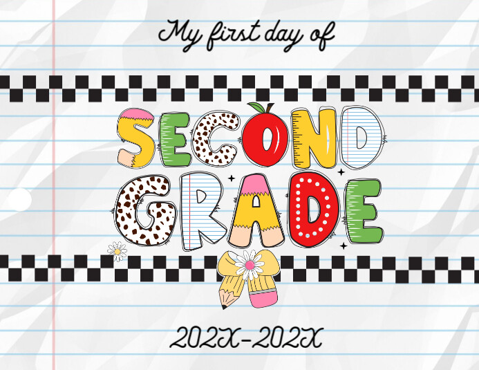 First Day of Second Grade Sign Template | PosterMyWall