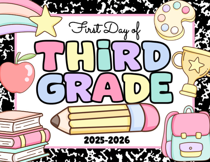 First Day of Third Grade Sign Templat | PosterMyWall