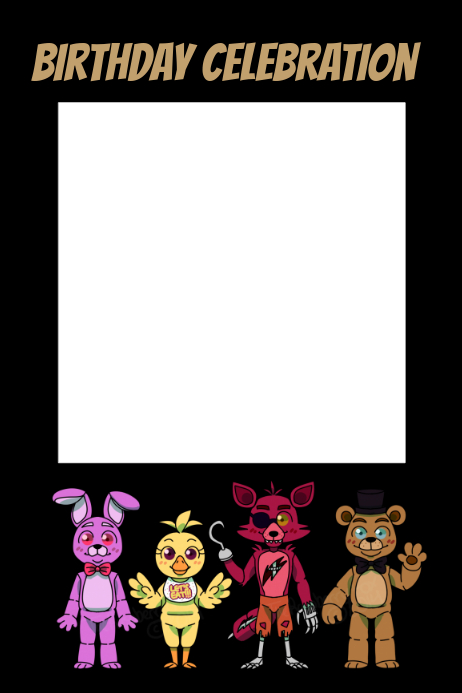 Copy of five nights at freddy's Party Prop Frame | PosterMyWall