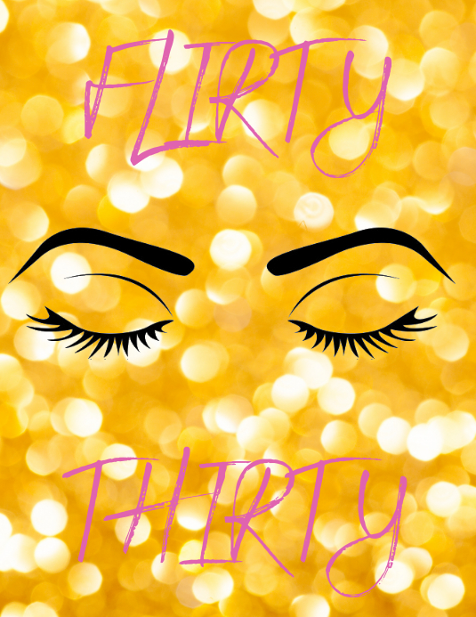 Flirty 30 Template | PosterMyWall