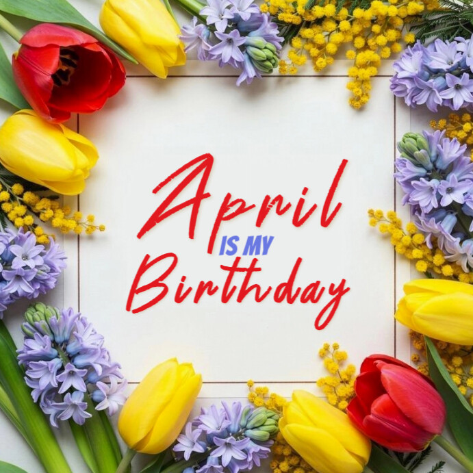 Floral April Birthdays Instagram Post Template | PosterMyWall