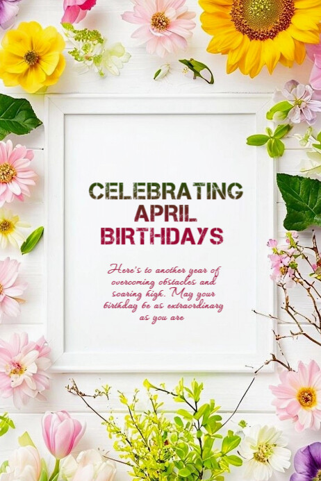 Copy of Floral Celebrating April Birthdays Banner 4' × 6' | PosterMyWall