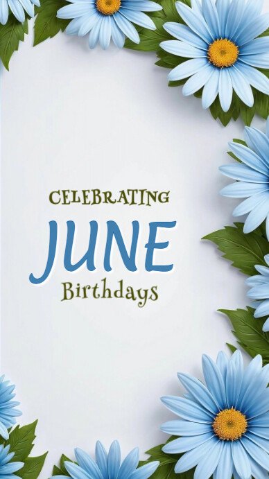 Copy of Floral Celebrating June Birthdays Whatsapp Status | PosterMyWall