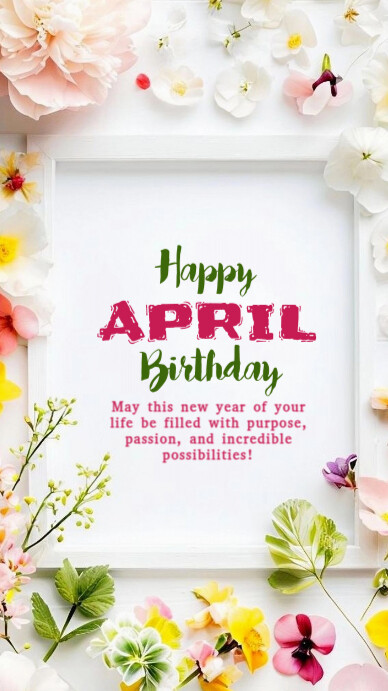 Copy of Floral Happy April Birthdays Whatsapp Status | PosterMyWall