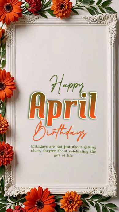 Floral Happy April Birthdays Whatsapp Status Template | PosterMyWall