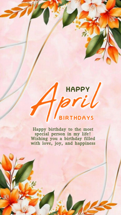 Floral Happy April Birthdays Whatsapp Status Template | PosterMyWall