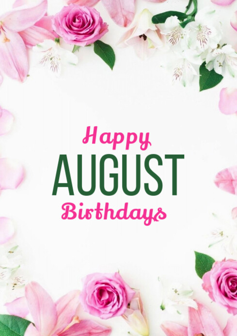 Floral Happy August Birthdays A4 Template | PosterMyWall