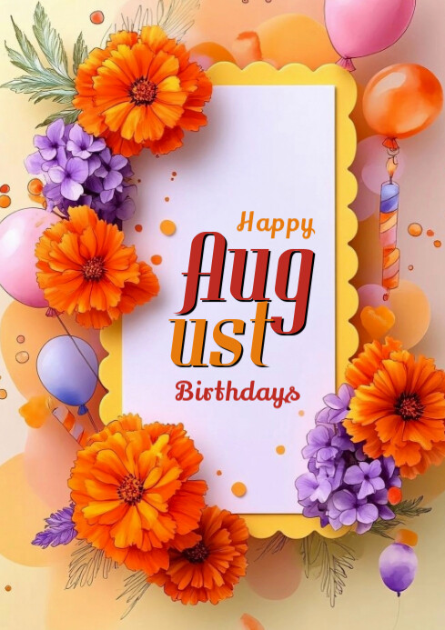 Copy of Floral Happy August Birthdays A4 | PosterMyWall