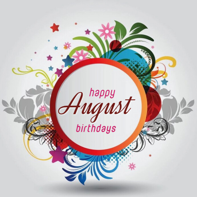 Floral Happy August Birthdays Instagram Post Template | PosterMyWall