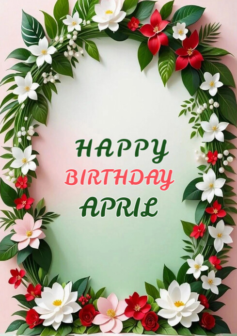 Floral Happy Birthday April A4 Template | PosterMyWall