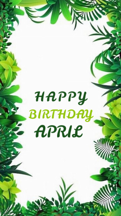 Floral Happy Birthday April Whatsapp Status Template | PosterMyWall