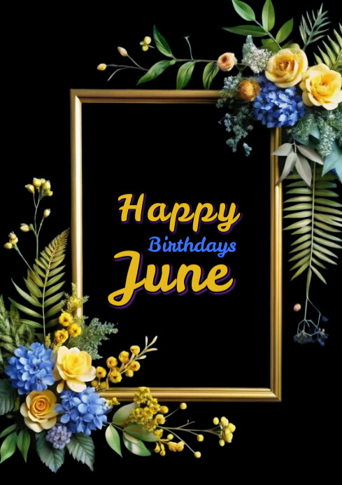 Copy of Floral Happy Birthday June A4 | PosterMyWall