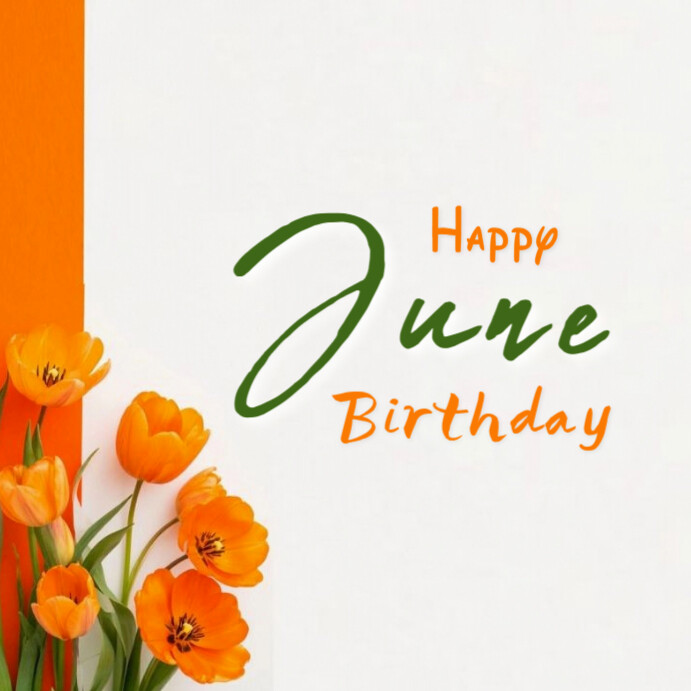 Floral Happy June Birthdays Instagram Post Template | PosterMyWall