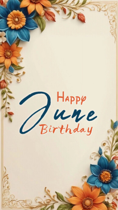 Plantilla de Floral Happy June Birthdays Whatsapp Status | PosterMyWall