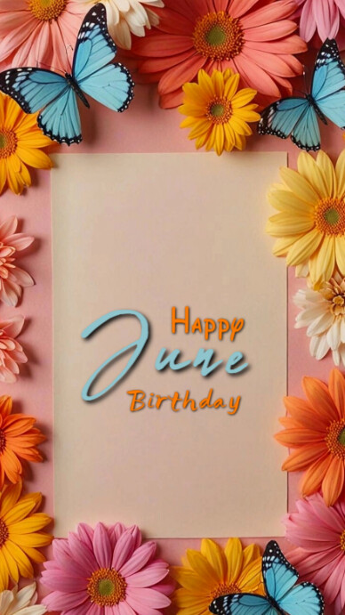 Floral Happy June Birthdays Whatsapp Status Template | PosterMyWall
