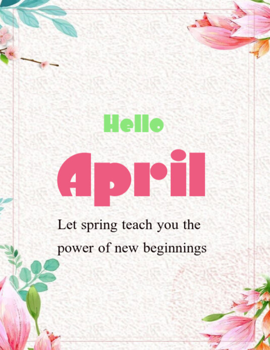 Copy of Floral Hello April Flyer (us Letter) | PosterMyWall