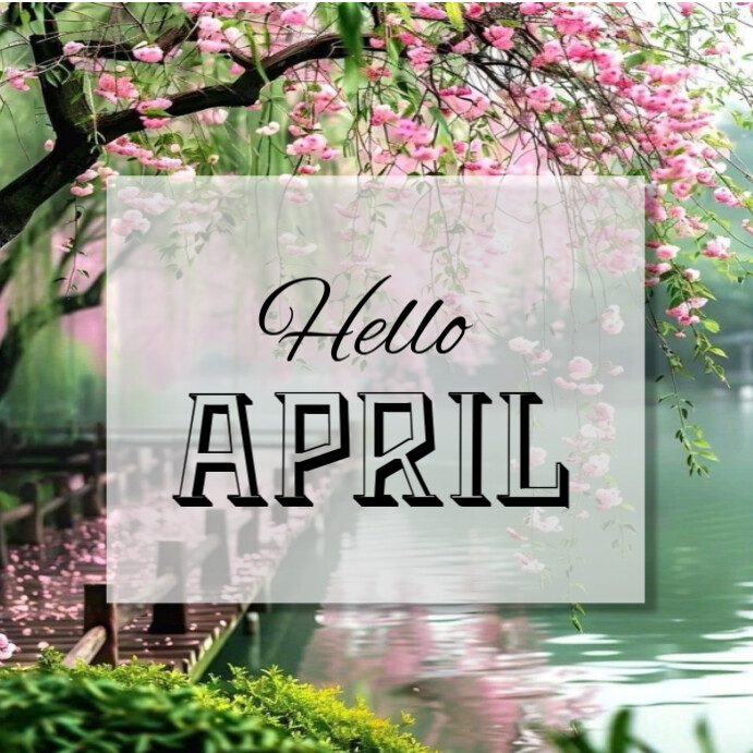 Floral Hello April poster Template | PosterMyWall