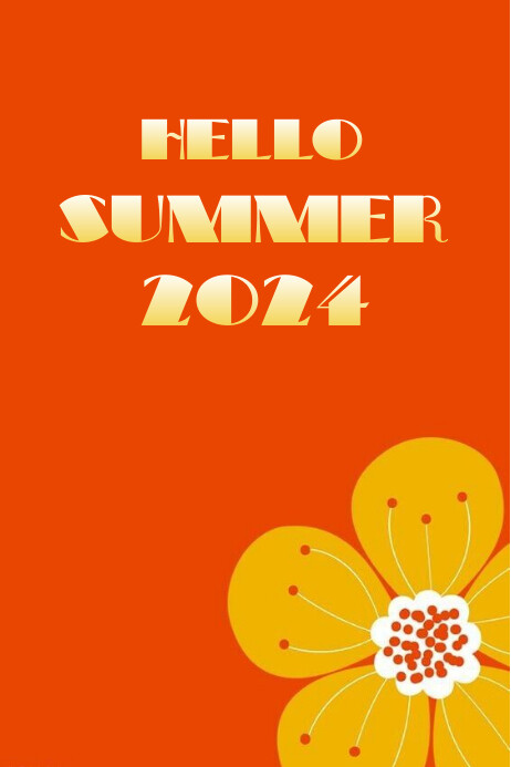 Plantilla de Floral Hello Summer 2024 Poster | PosterMyWall