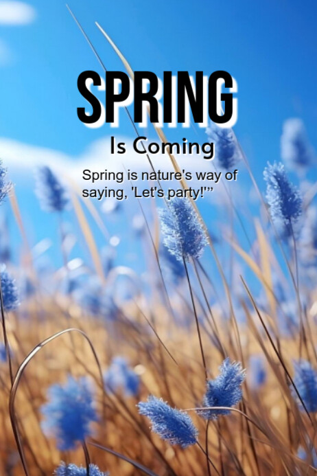 Floral Spring Is Coming Poster Template | PosterMyWall