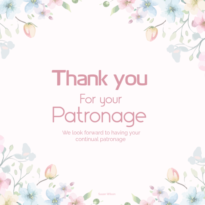 Floral Thank You For Your Patronage Instagram Post Template | PosterMyWall