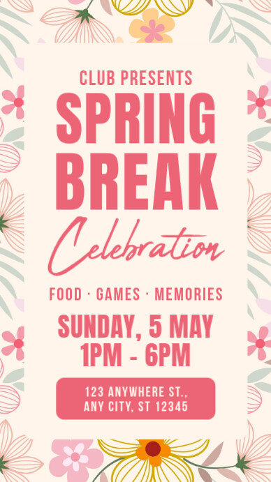 Copy of Floral Typographic Spring Break Celebration Event Festival ...