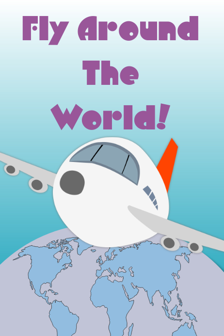 Fly around the world travel poster Template | PosterMyWall