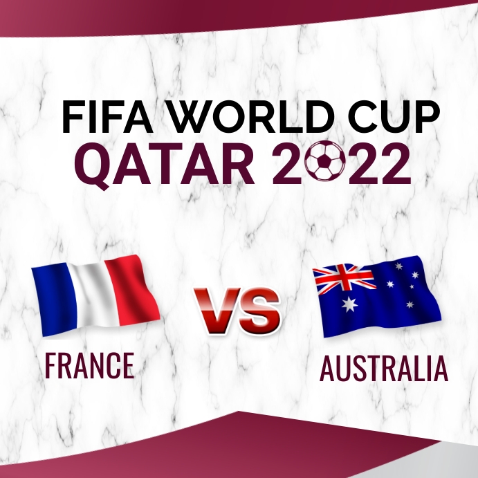 France vs Australia Fifa World Cup Flyer Template | PosterMyWall