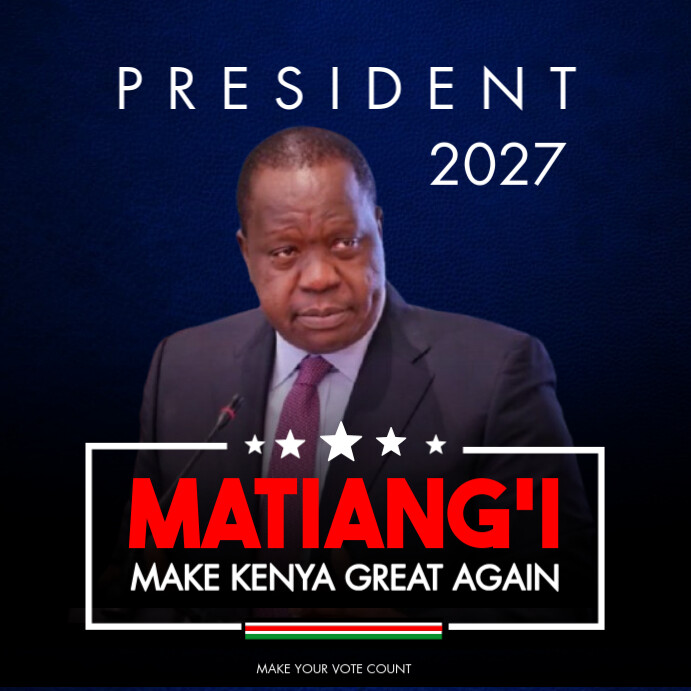 Fred Matiangi for president Template | PosterMyWall