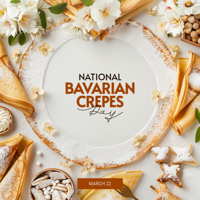 Free National Bavarian Crepes Day Template | PosterMyWall
