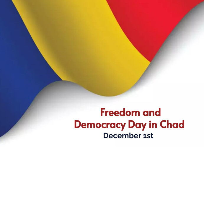 Copy of freedom and democracy day in chad | PosterMyWall