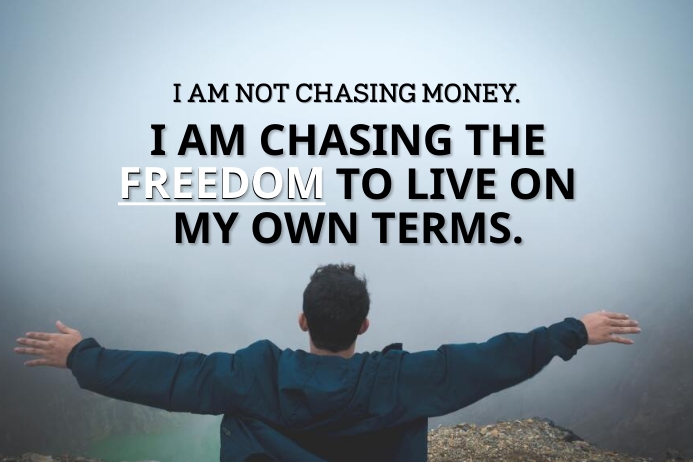 Plantilla de FREEDOM OR MONEY QUOTE TEMPLATE | PosterMyWall