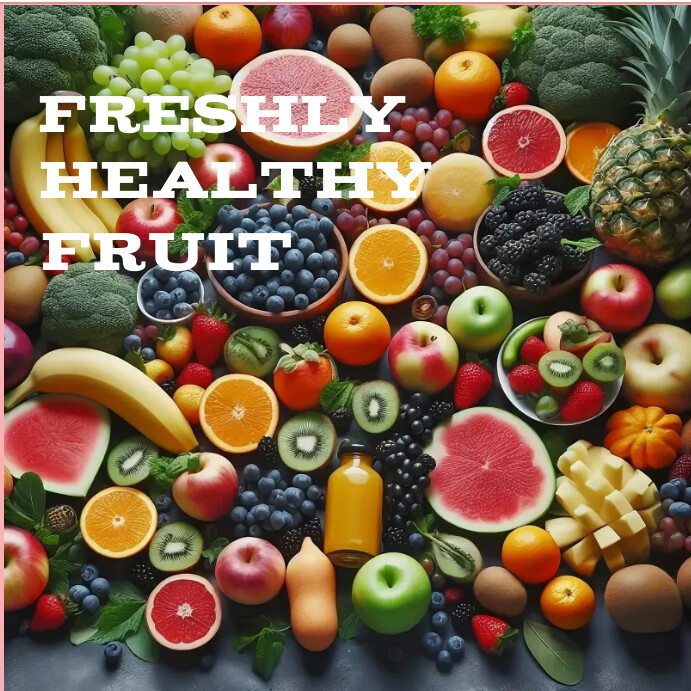 Fresh healthy fruit Template | PosterMyWall