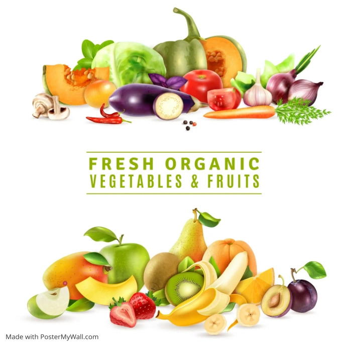 Fresh organic fruit and vegetables poster Template | PosterMyWall