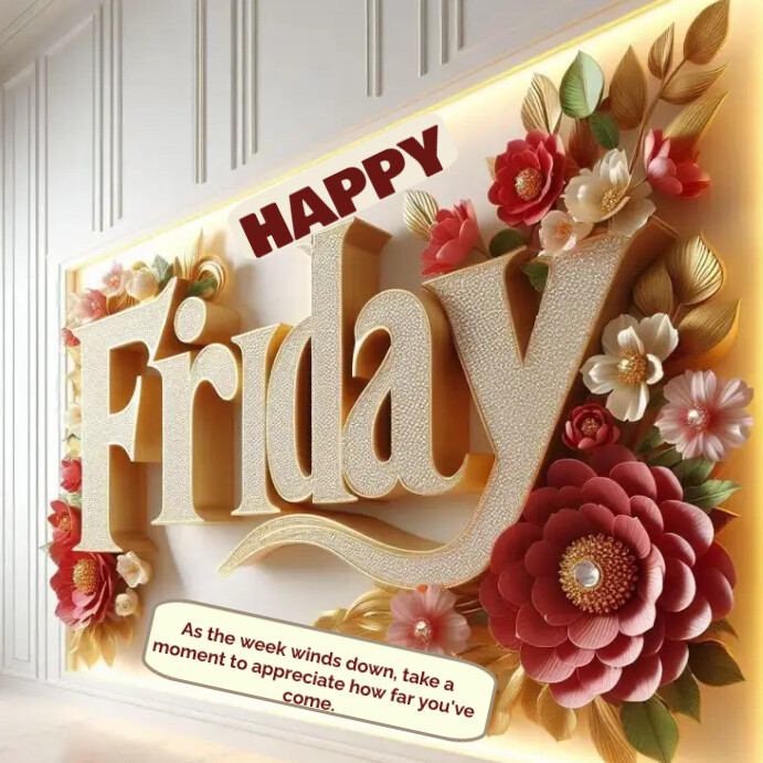 Copy of FRIDAY GREETING | PosterMyWall