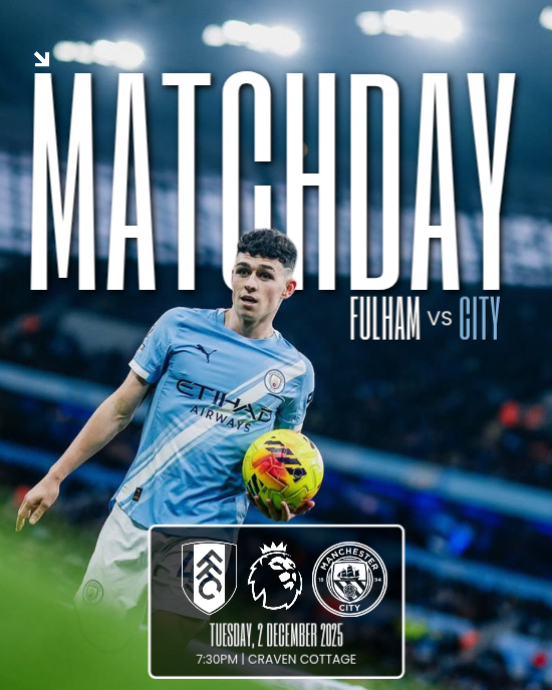 FULHAM VS MANCHESTER CITY POSTER Template | PosterMyWall