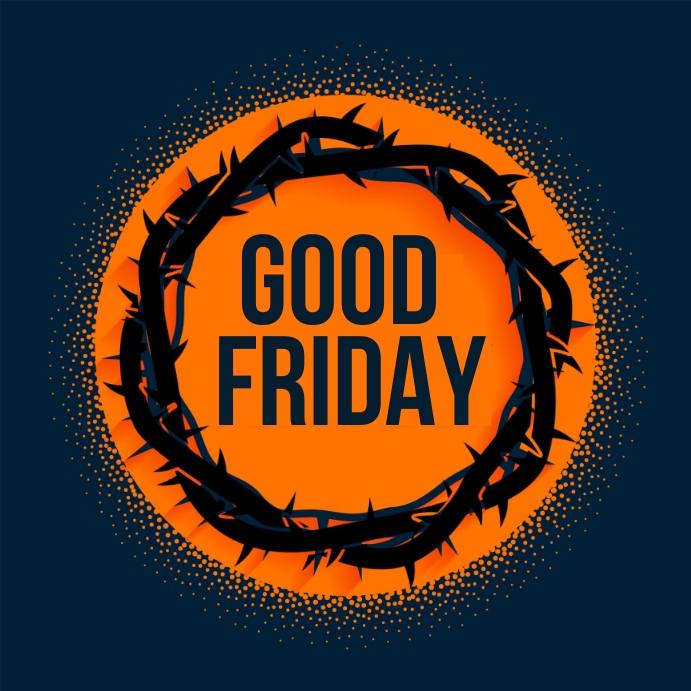 Fully Editable Good Friday Template | PosterMyWall