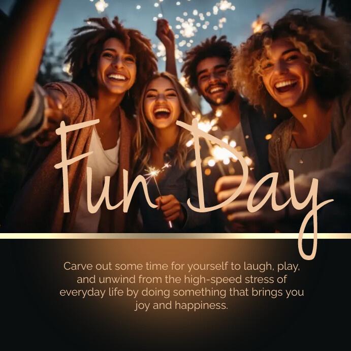 Copy of Fun Day Instagram Post | PosterMyWall